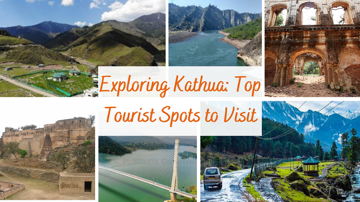 Exploring Kathua: Top Tourist Spots to Visit | by Thecitytraveller | Medium