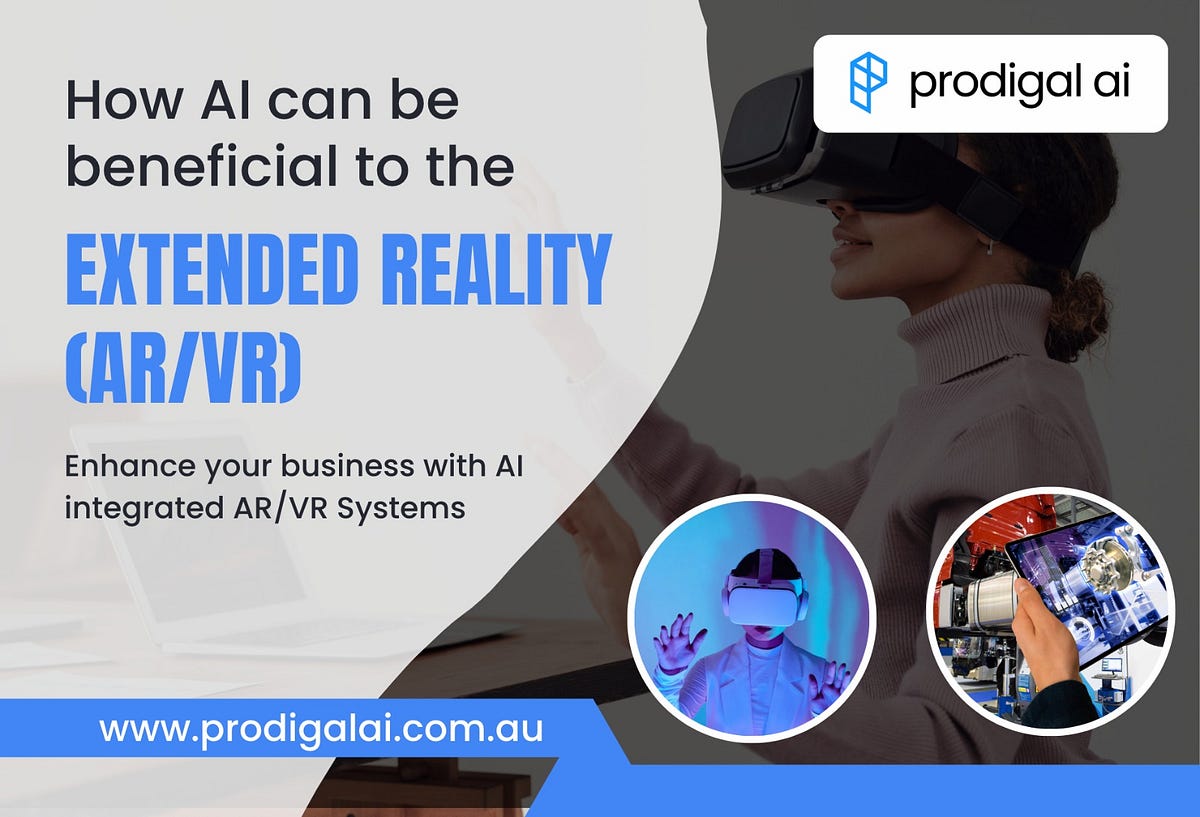 5 Ways AI is Revolutionizing Extended Reality (AR/VR) Experiences | by ...