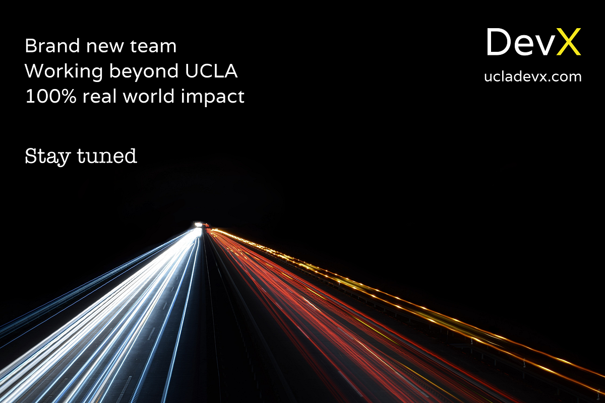 A Year In Review. What a year it has been at DevX! We’ve… | by UCLA DevX | ucladevx | Medium