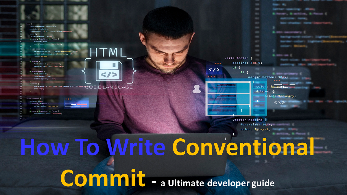 How To Write Conventional Commit Message A Developer Guide By
