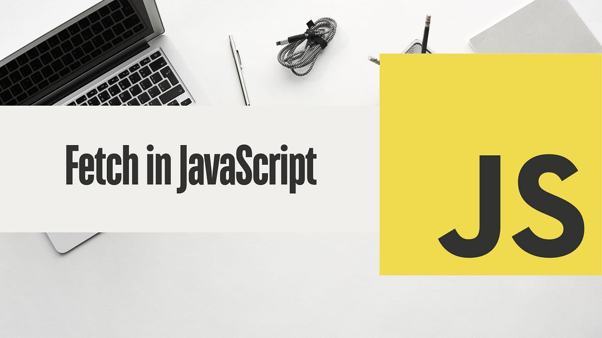 Fetch Api In Javascript All You Need To Know By Coding With Emma
