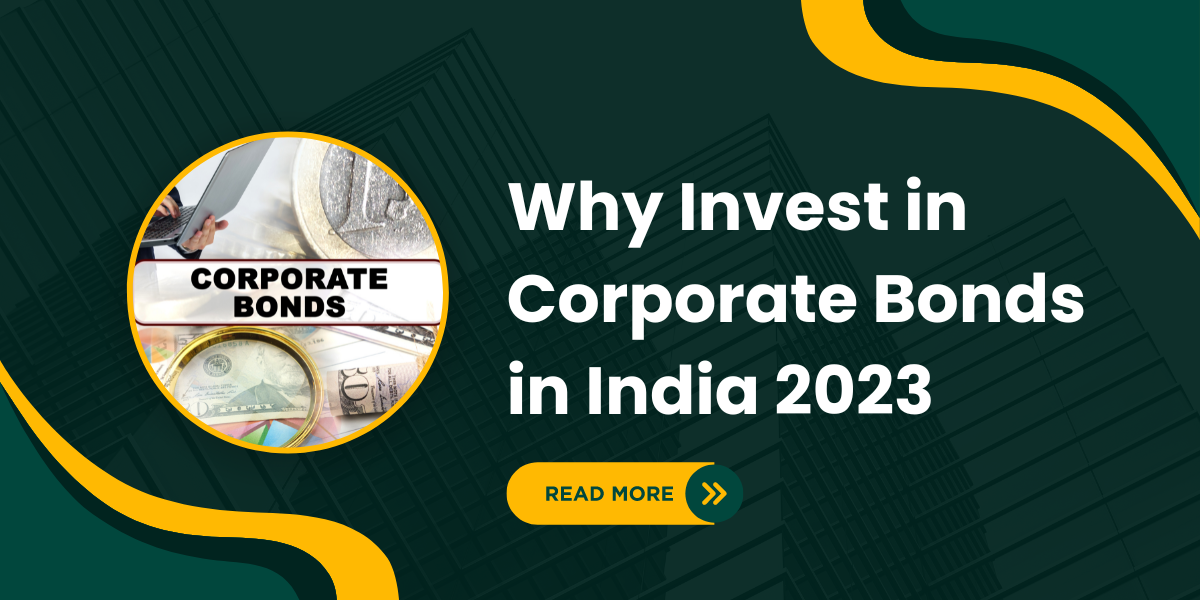 Why Invest in Corporate Bonds in India 2023 | by Pallavi Rajput | Medium