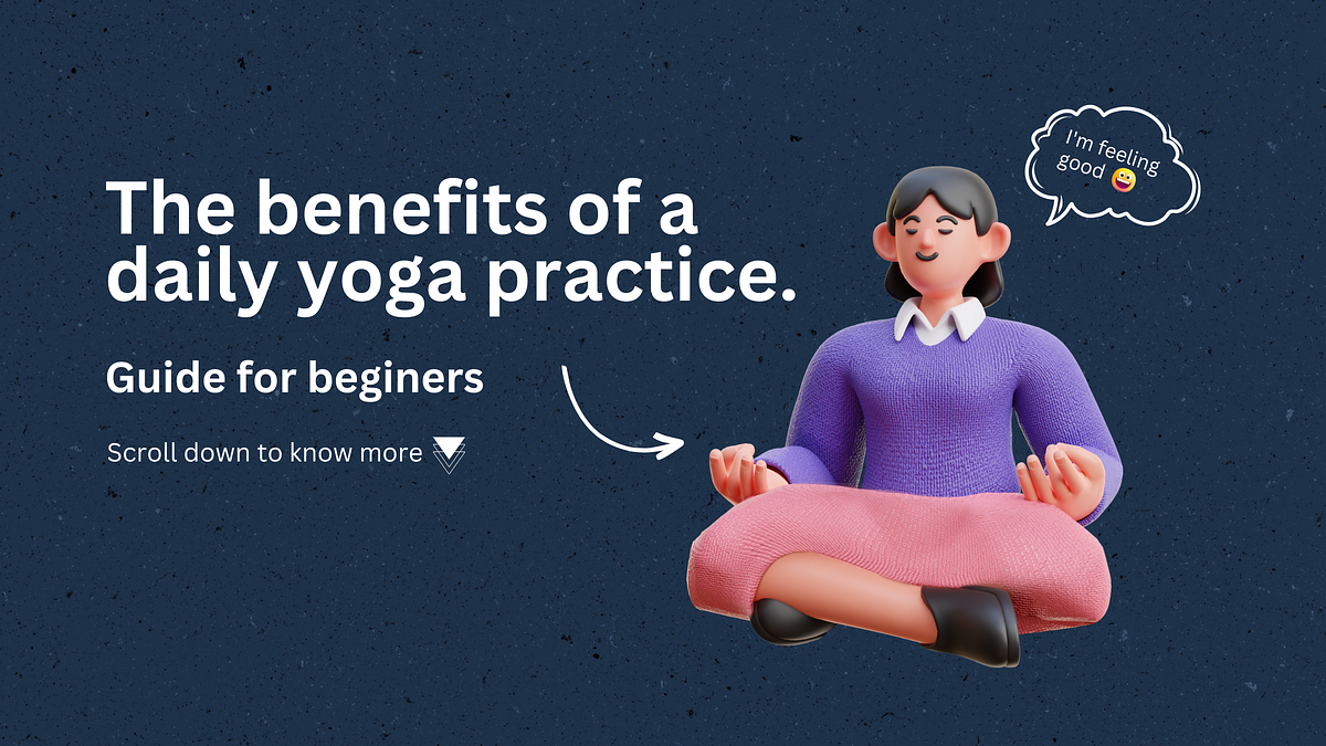 The benefits of a daily yoga practice | by Werfit | Medium