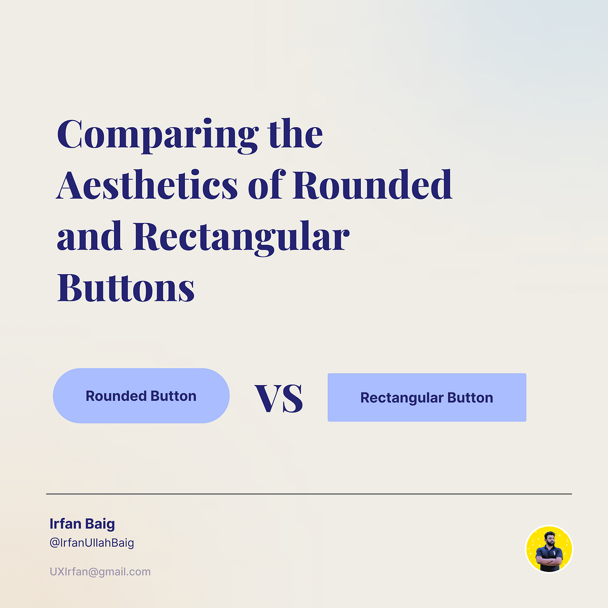 Comparing the Aesthetics of Rounded and Rectangular Buttons | by Irfan ...