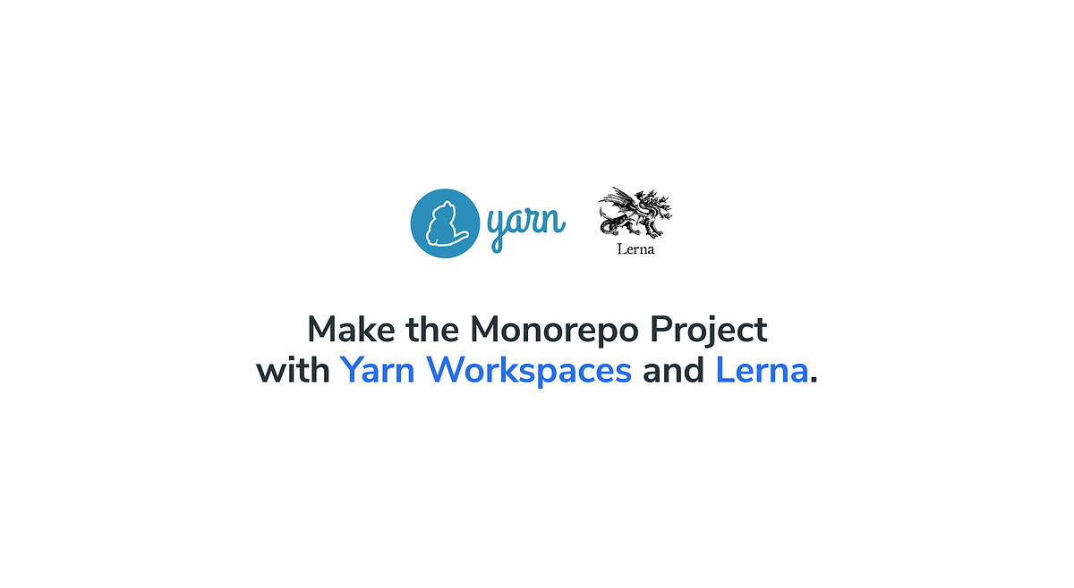 Yarn workspace기능과 Lerna를 사용한 모노레포(monorepo) 짧은 구축 후기. | Wizpace