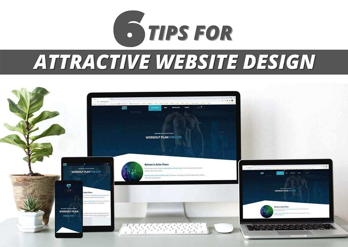 6 ESSENTIAL TIPS FOR ATTRACTIVE WEBSITE DESIGN - Attractive Web ...
