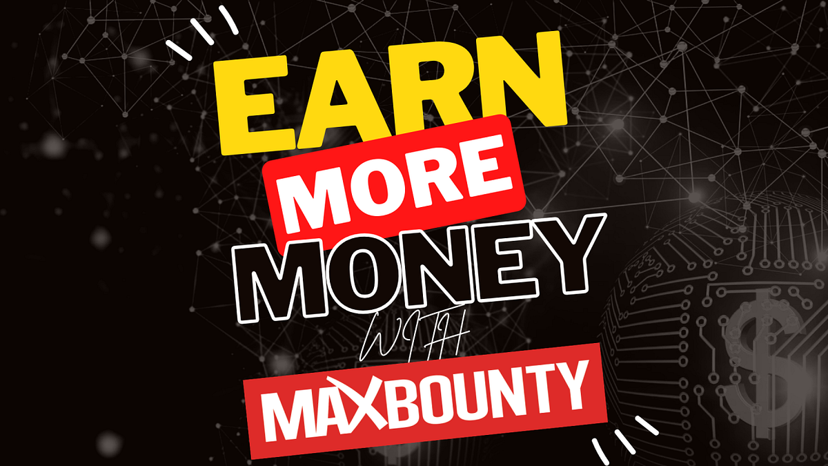 MaxBounty Review: Is It Legit?. What Is MaxBounty? | by Amine Ben | Jul ...