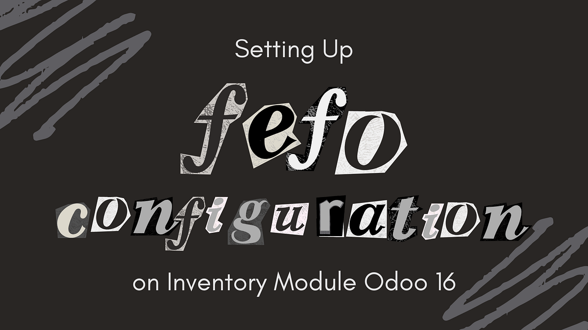 First Expiry First Out Configuration on Odoo 16 | by Alaida Arifah ...