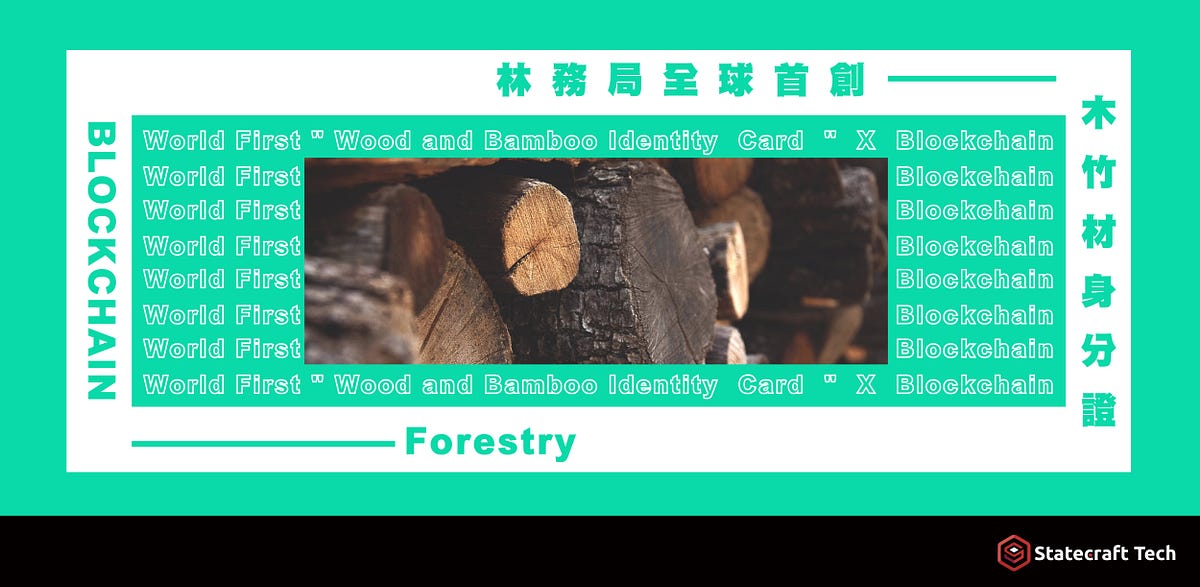 Stop illegal logging with blockchain. Forestry Bureau Council of ...