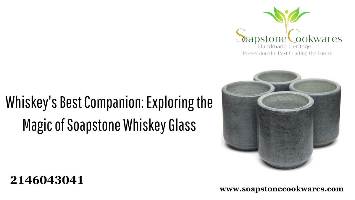Whiskey’s Best Companion: Exploring the Magic of Soapstone Whiskey ...