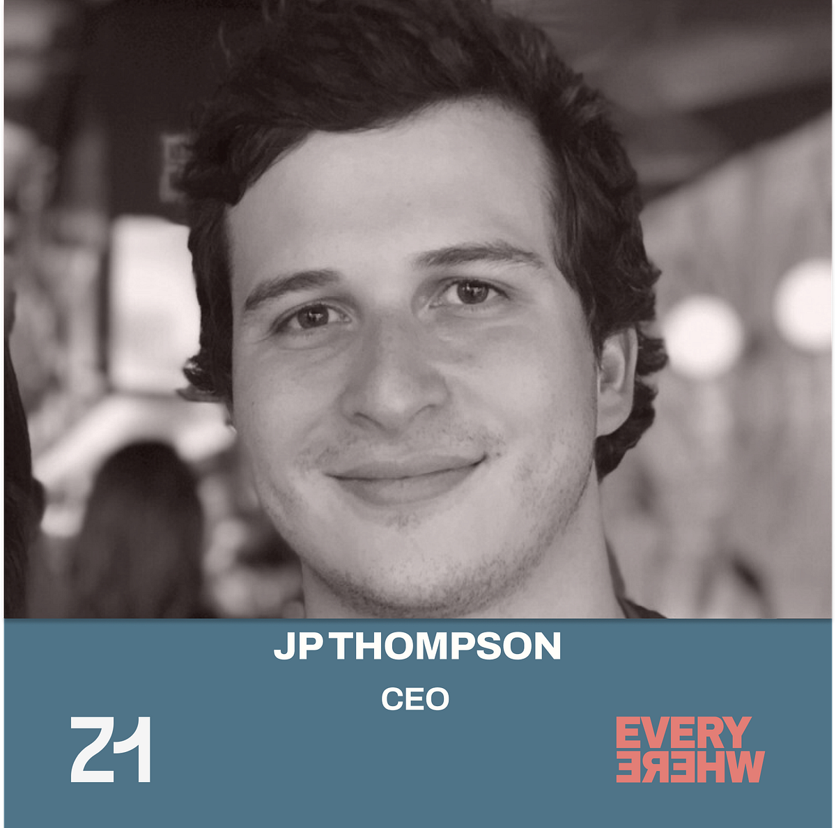 Founders Everywhere: JP Thompson. May 3, 2023 — JP Thompson is the ...