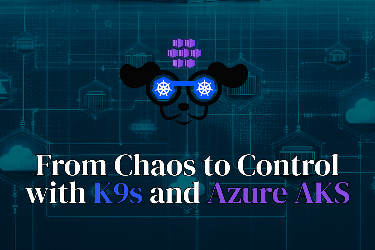 From Chaos to Control with K9s and Azure AKS | by David Minkovski ...
