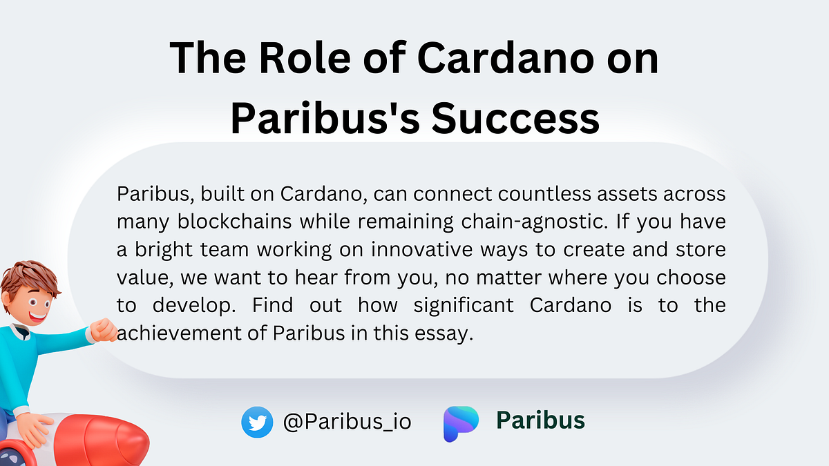 The Role of Cardano on Paribus’s Success | by nsikak ime | Medium