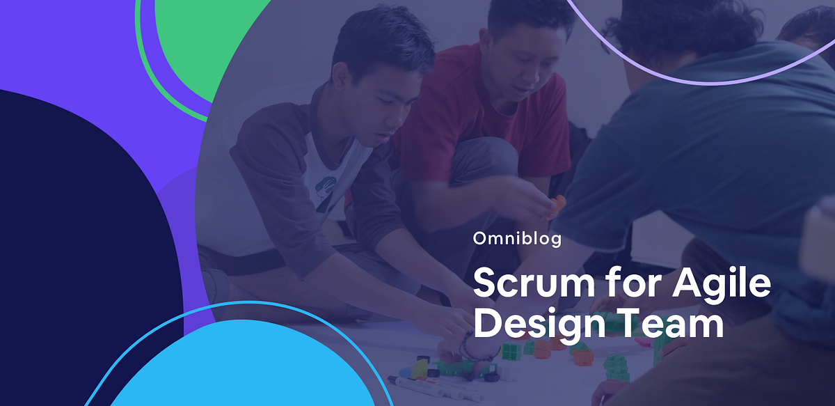 Scrum for Agile Design Team. Mungkin semua sudah paham tentang… | by ...