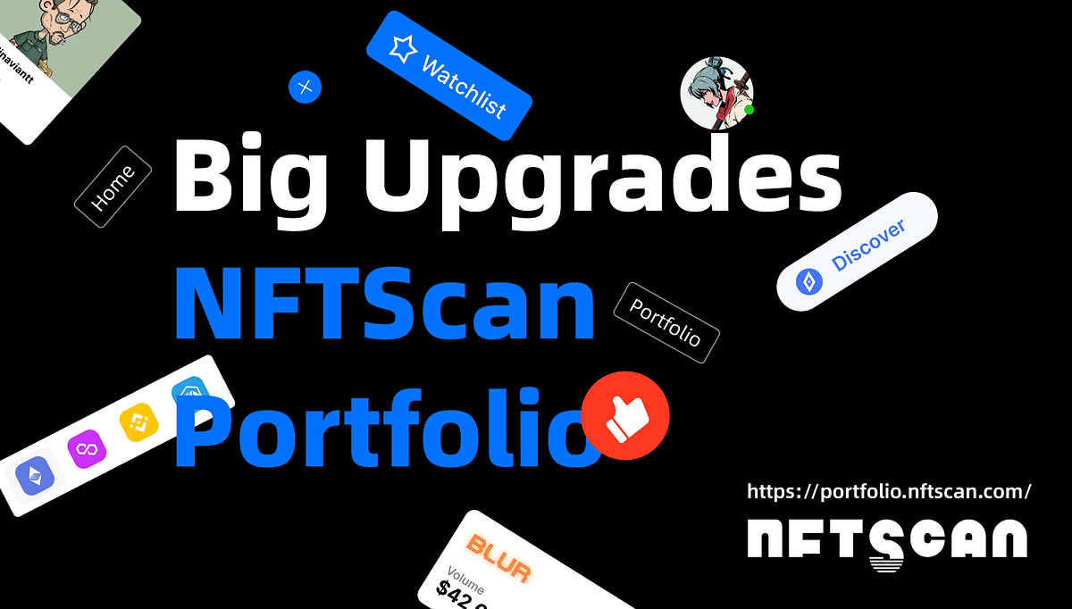 NFTScan Portfolio Product Comprehensive Upgraded! | by NFTScan | NFTScan | Medium