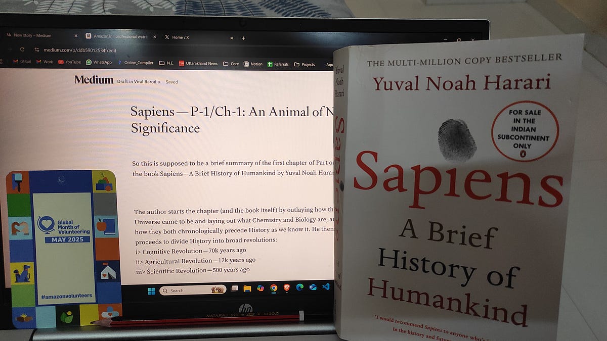 Sapiens — P-1/Ch-1: An Animal of No Significance | by Viral Barodia | May, 2025 | Medium