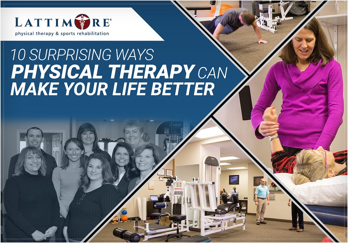 10 Surprising Ways Physical Therapy Can Make Your Life Better | by ...