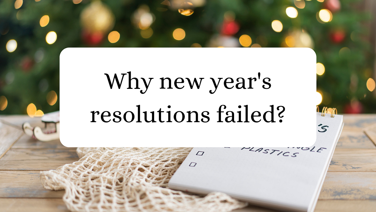 My last year’s incomplete new year’s resolution goals — | by Ri V ...