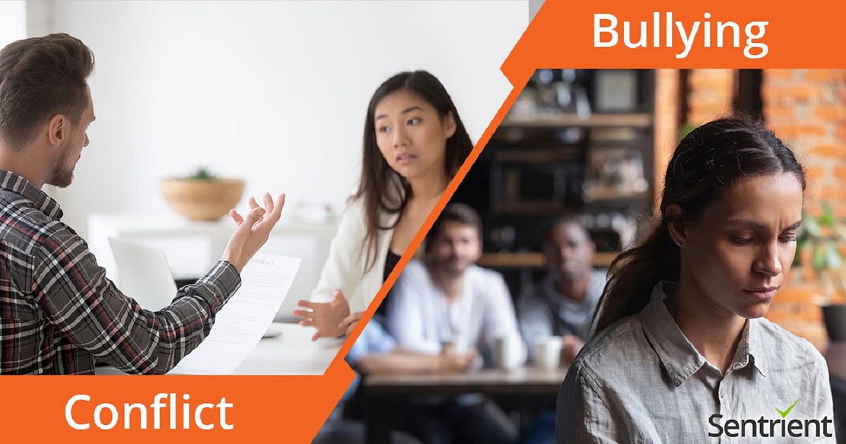 What is Bullying and what is Conflict in the Workplace? | by Sentrient ...