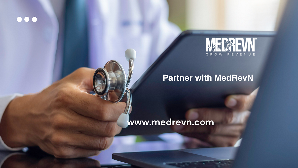 Partner with MedRevN. In today’s complex healthcare… | by medrevn | Aug ...