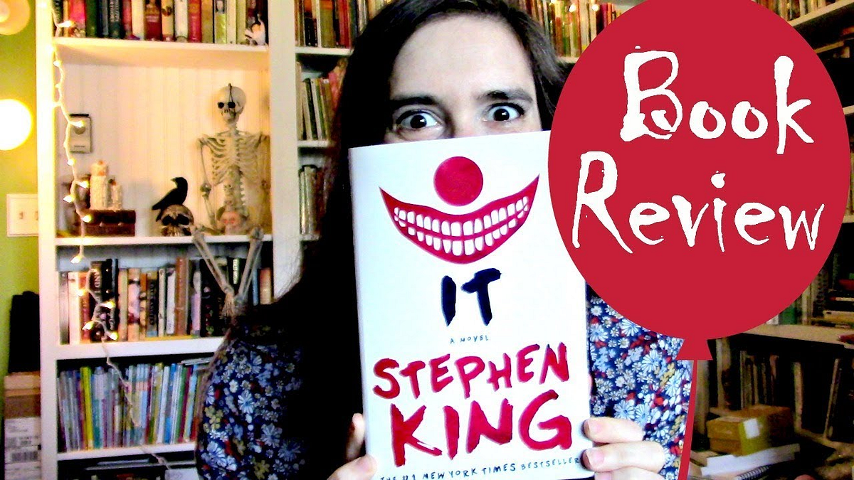 Stephen King’s IT — Book Review. With over 1,100 pages, I knew it was ...