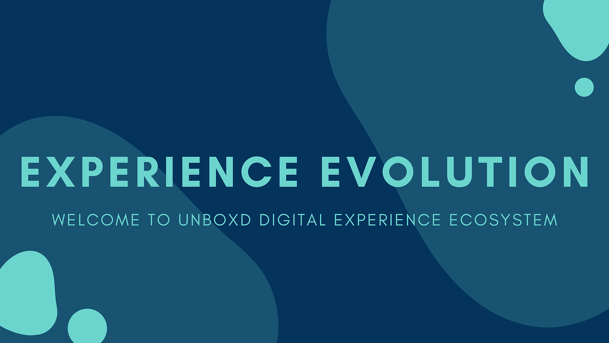 An Introduction To Unboxd Digital Experience Ecosystem | by Chinmay ...