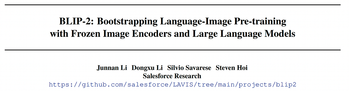 BLIP-2: Bootstrapping Language-Image Pre-training with Frozen Image ...