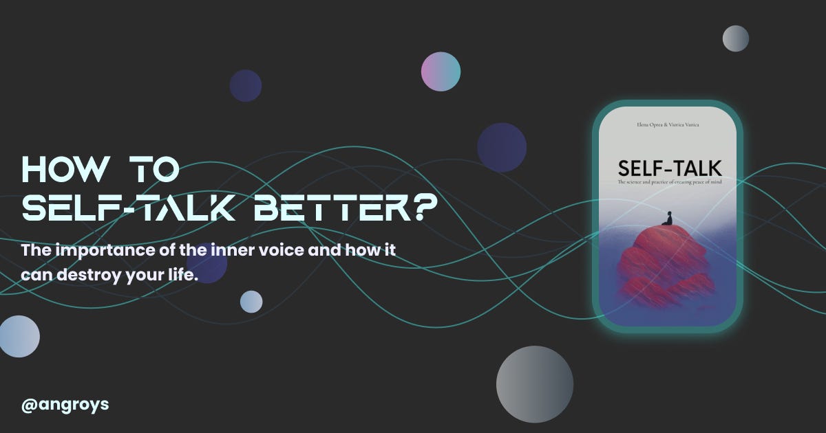 How to self-talk better? The inner voice and how it can destroy your ...