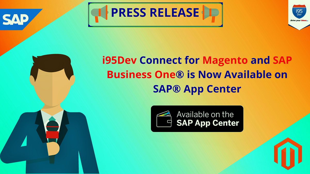 i95Dev Connect for Magento and SAP Business One® is Now Available on SAP® App Center | by Maru ...