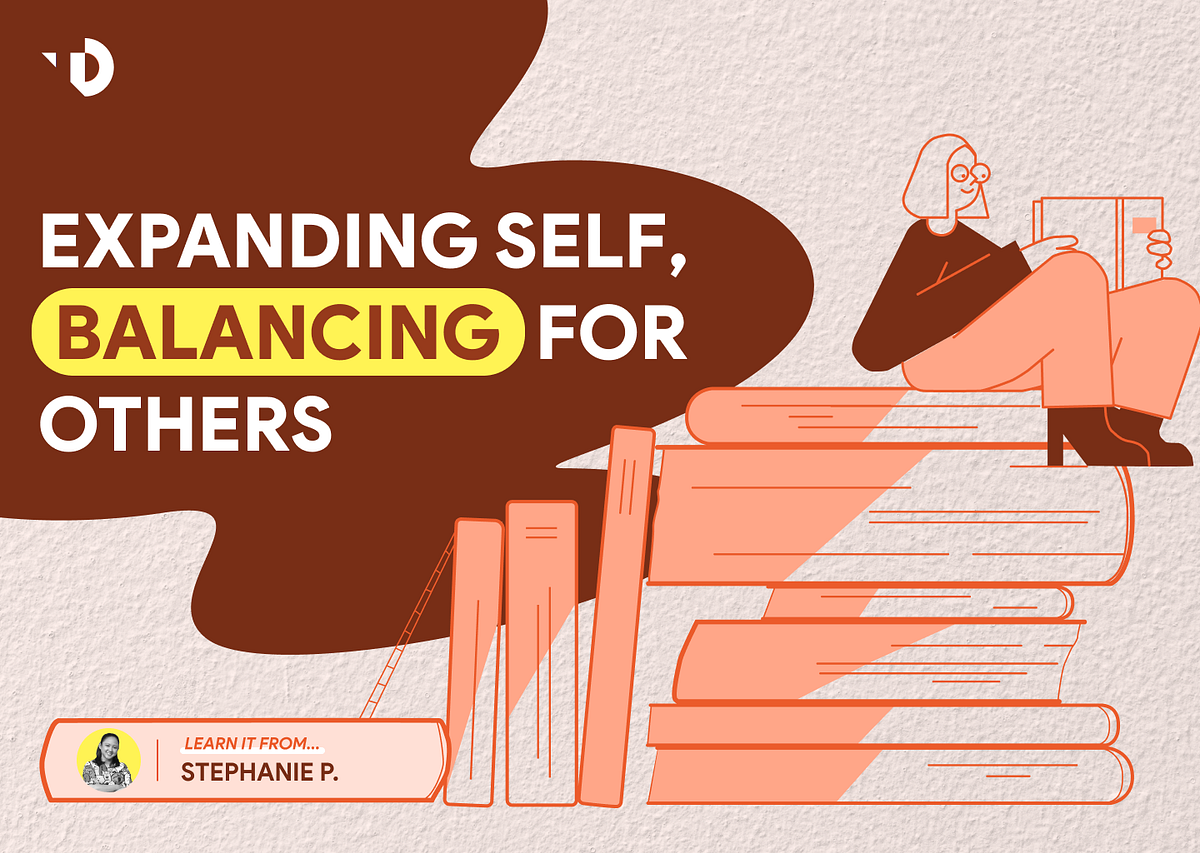Expanding Self, Balancing for Others: Learn it From Stephanie ...
