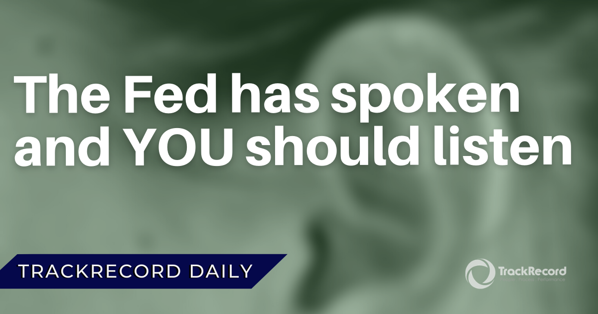 The Fed has spoken and YOU should listen! | by TrackRecord Trading ...
