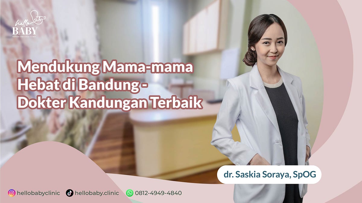 Layanan Keluarga Berencana (KB) Terbaik di Bandung — Klinik Hello Baby | by Klinik Hello Baby ...