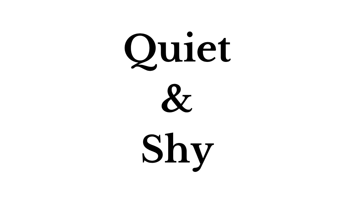 "Stop being quiet and shy!" said them | by Ariya Holmes | Opinion about ...