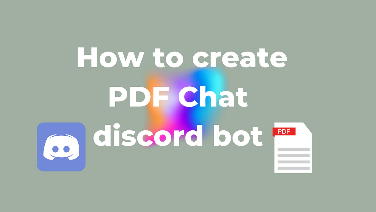 How To Create Pdf Chat Discord Bot Without Coding Skills By Nocode Ai 𝐀𝐈 𝐦𝐨𝐧𝐤𝐬 𝐢𝐨 Medium