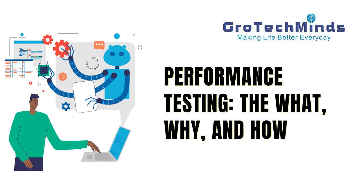 Performance Testing: The What, Why, and How | by Learnsoftwaretesting ...