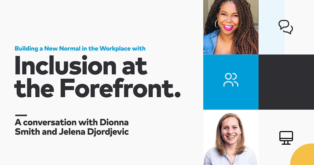 Building a New Normal in the Workplace with Inclusion at the Forefront | by Thumbtack People ...