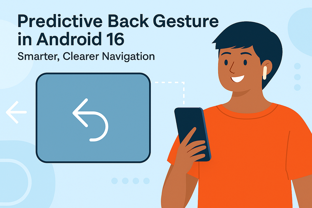 Predictive Back Gesture in Android 16: Smarter Navigation at Your Fingertips | by Nishanth ...