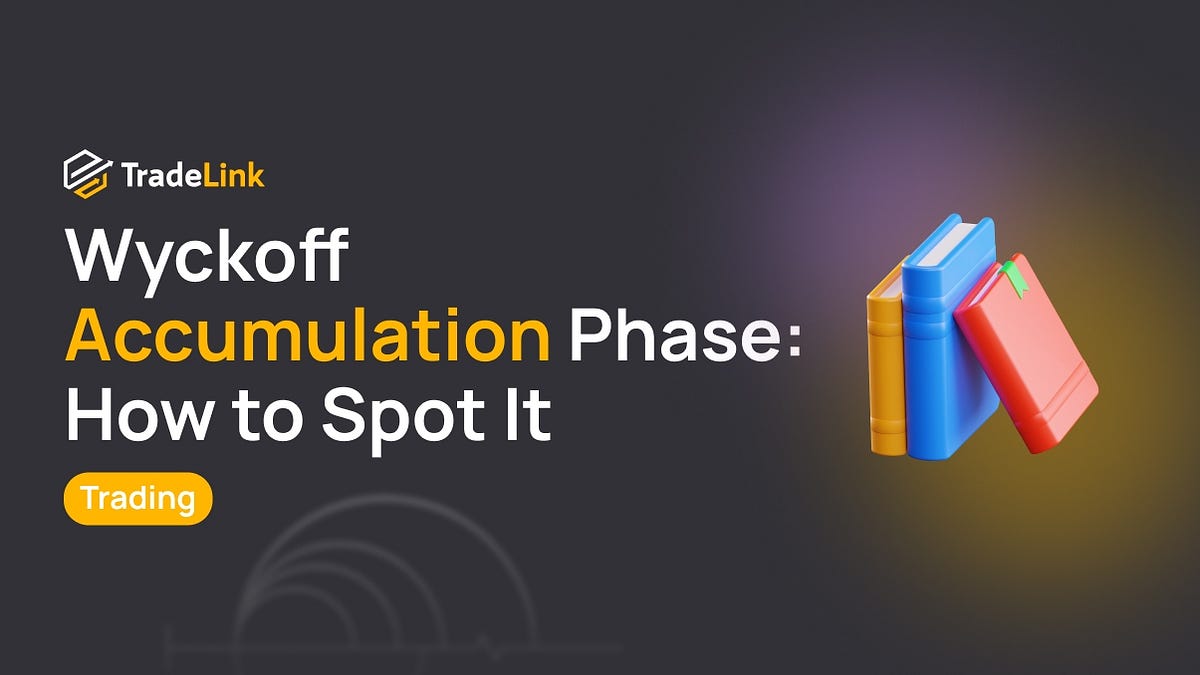 Cracking the Code of Accumulation: How Wyckoff’s Market Phases Reveal ...