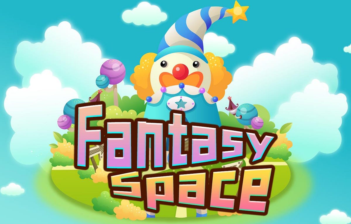 Fantasy Space — the origin of fantasy paradise - Fantasy Space - Medium