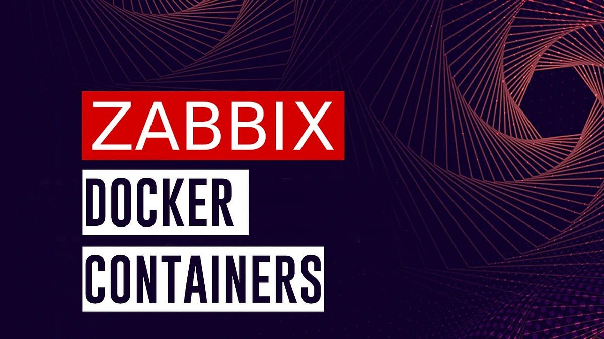 How to Install Zabbix on Docker: The Ultimate Step-by-Step Guide | by Karthick Dkk | devsecops ...