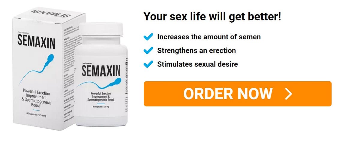 Semaxin Powerful Erection Improvement Supplement and Sperm Booster | by ...