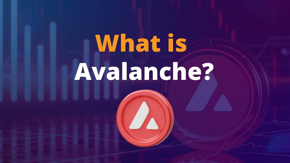 What is Avalanche and How Does It Work? | by Bogdanslobodzean | Satoshi ...