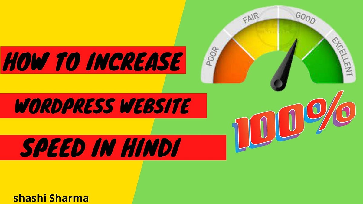 How to increase wordpress website speed? | by shashi sharma | Medium