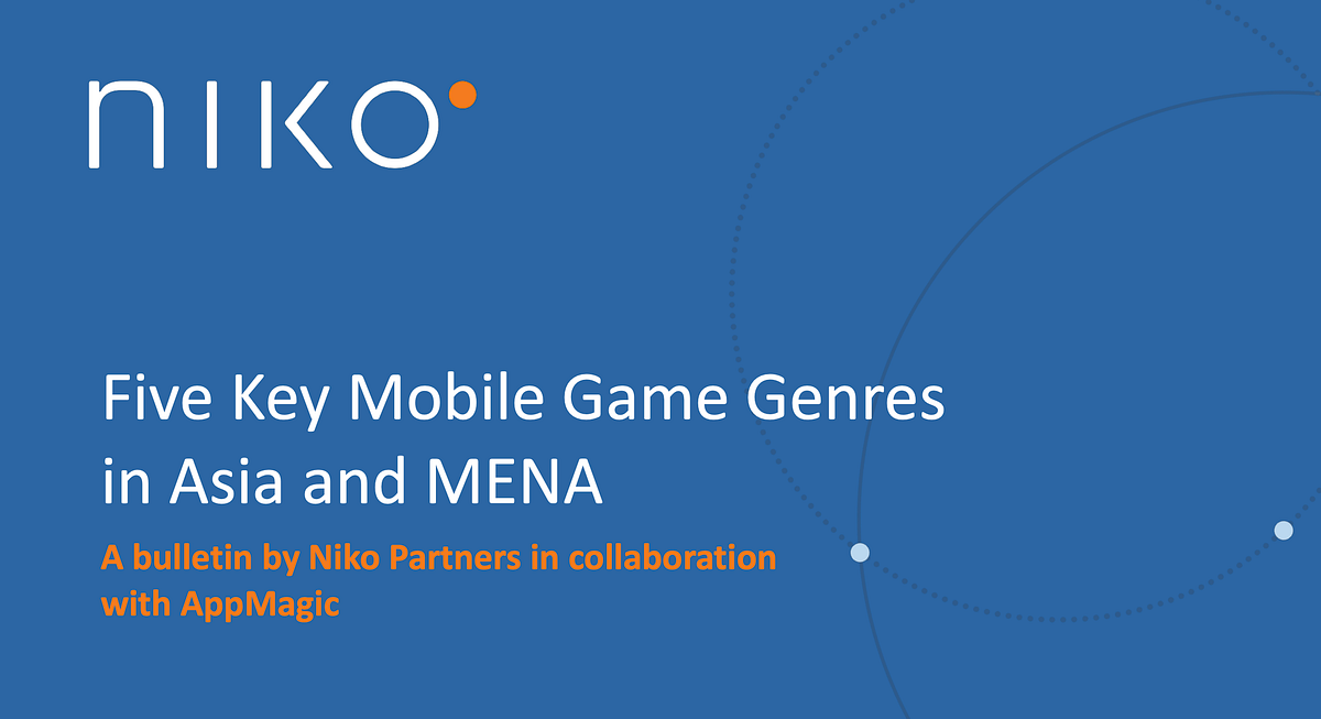 Insights from Niko Partners and AppMagic Mobile Game Genres Report ...