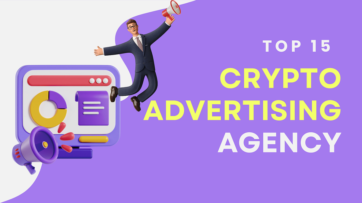 Who Are the Top 10 Best Crypto Advertising Agencies of 2024? | Coinmonks