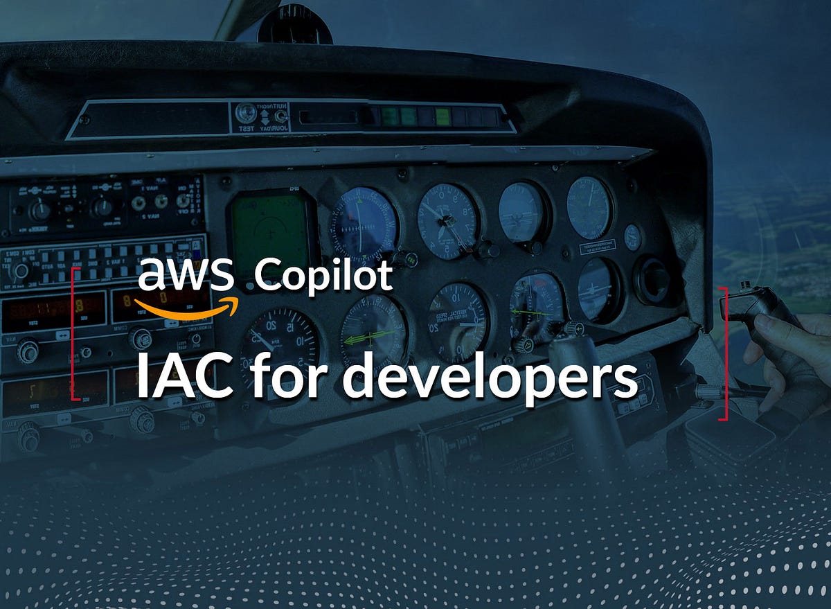 IaC for developers using AWS Copilot (Part 1) | by Aridany Ruano Freire ...