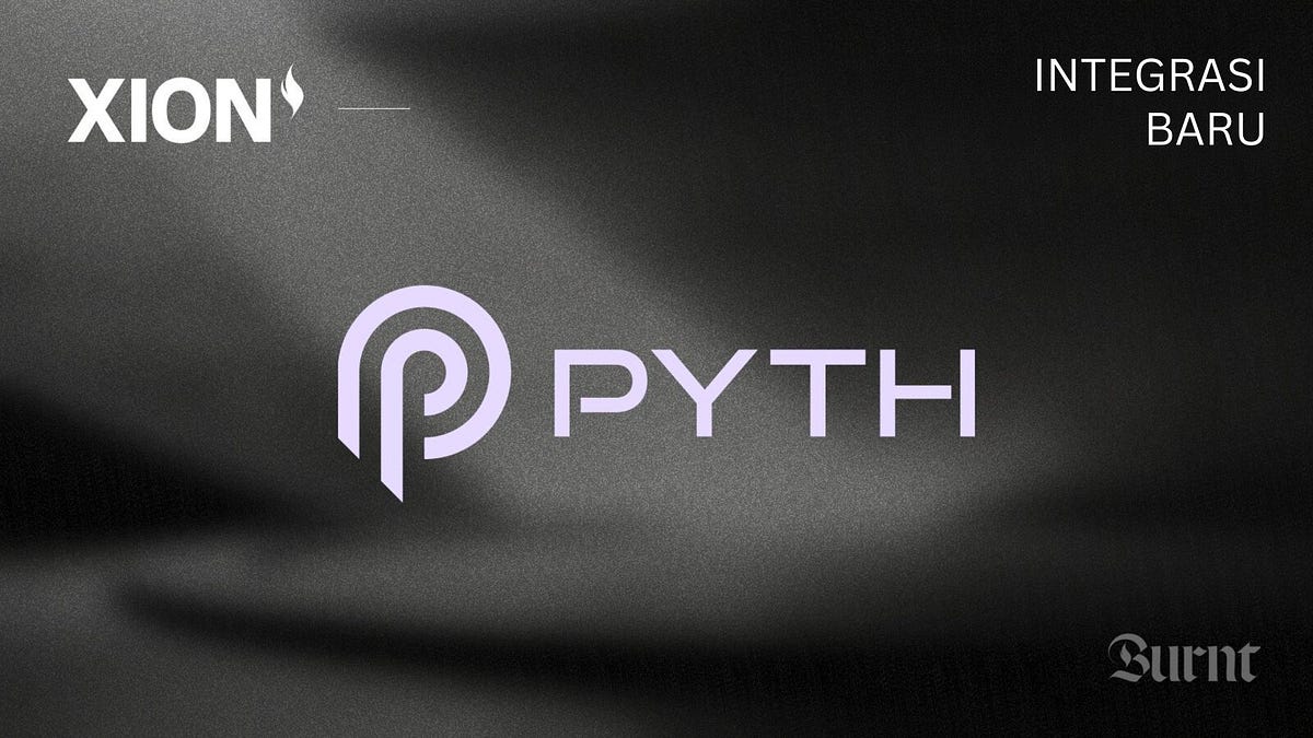 EKOSISTEM XION: INTEGRASI PYTH. Pyth Network telah terintegrasi dengan… | by Stevanmarko | Jun ...
