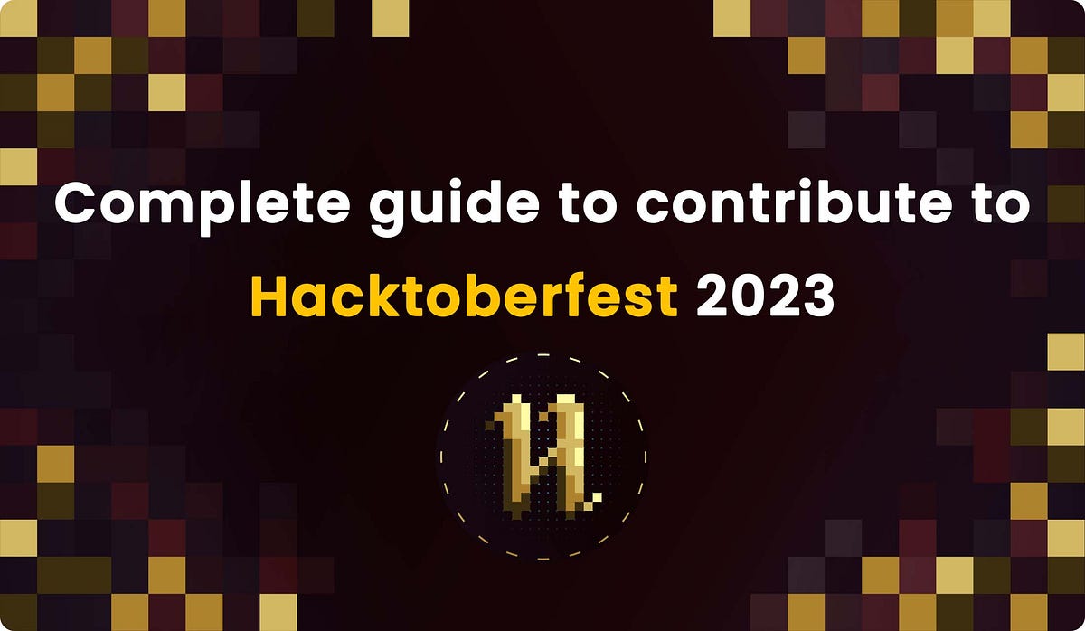 How to contribute to Hacktoberfest 2023 - Complete guide | by Shan Jathurshan | Medium