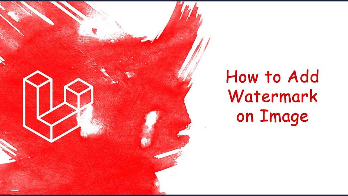 How to Add Watermark on Image Laravel 11 — DevScriptSchool | by Sayketmsh | Sep, 2024 | Medium