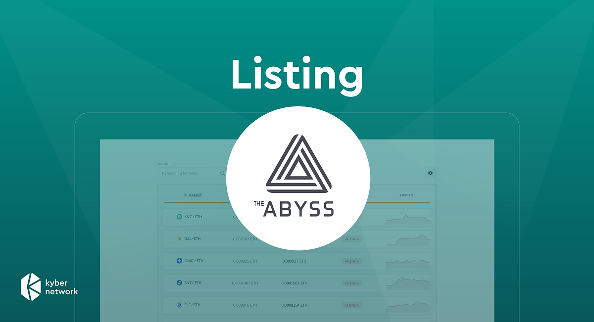 The Abyss is now available on Kyber Network | by Anton Buenavista ...